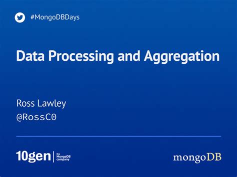 Data Processing And Aggregation Options With Mongodb Speaker Deck