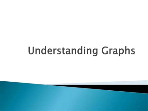 Ppt Understanding Graphs Powerpoint Presentation Free Download Id