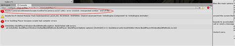 Error Cs1525 Unexpected Symbol `end Of File Unity Engine Unity