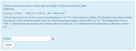 Solved Thermite Mixtures Are Used For Certain Types Of