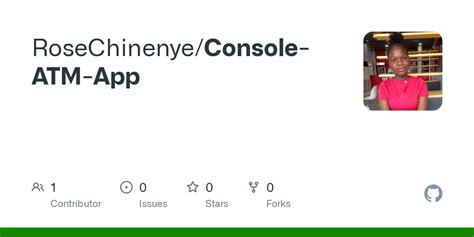 Github Rosechinenyeconsole Atm App