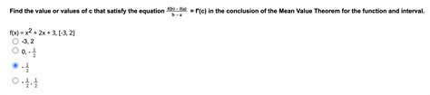 Solved Find The Value Or Values Of C That Satisfy The Chegg