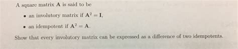 solved a square matrix a is said to be an involutory