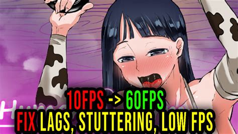 Human Farm Practice Section Lags Stuttering Issues And Low Fps