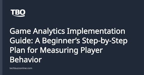 Game Analytics Implementation Guide A Beginners Step By Step Plan For Measuring Player