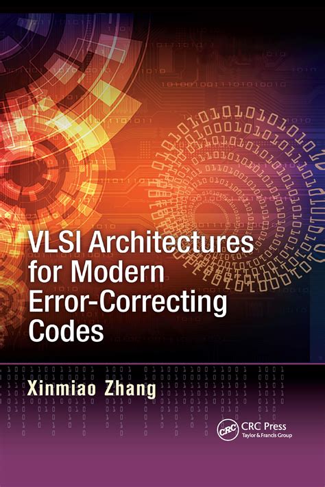 Vlsi Architectures For Modern Error Correcting Codes Zhang Xinmiao 9780367738037