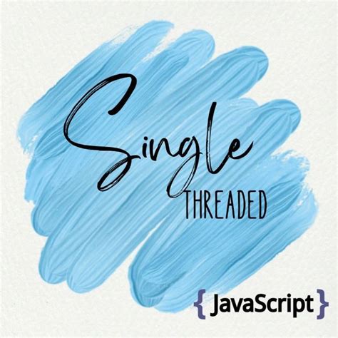 javascript a single threaded language bilal arif posted on the topic
