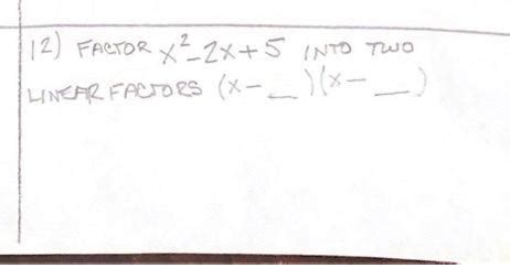 Solved FACTOR X ² x INTO TWO LINEAR FACTORS X Chegg com
