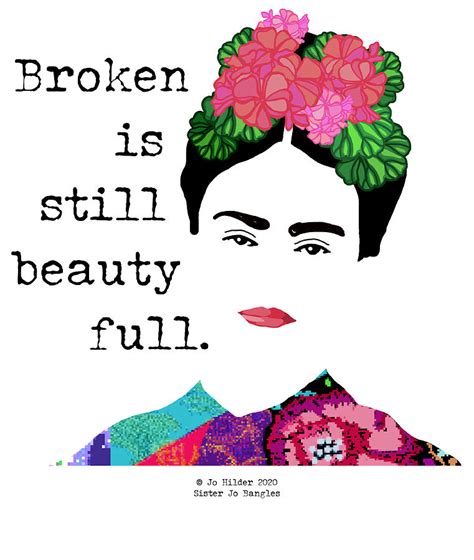 Broken Is Still Beauty Full Digital Art By Jo Hilder Fine Art America