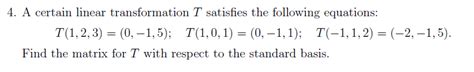 Solved A Certain Linear Transformation T Satisfies The