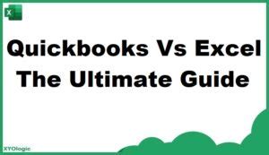 Quickbooks Vs Excel The Ultimate Guide