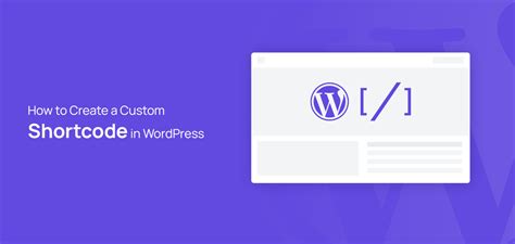 How To Create A Custom Shortcode In WordPress WPCred
