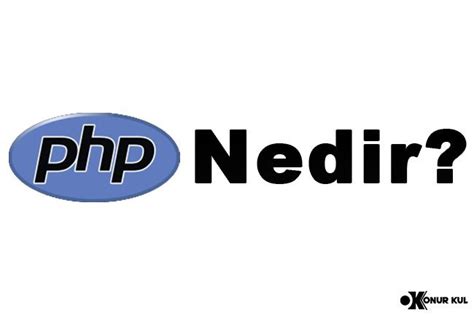 php nedir onur kul kişisel blog