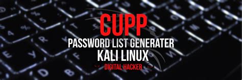 How To Generate Target Based Password List Using Cupp In Kali Linux Digital Hacker On Vimeo