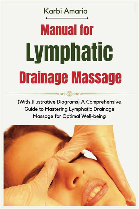 Manual For Lymphatic Drainage Massage With Illustrative Diagrams A