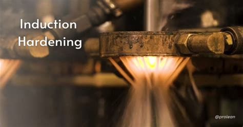 Induction Hardening Pros Cons And Common Myths