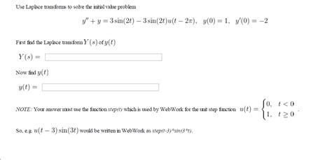 solved use laplace transforms to solve the initial value
