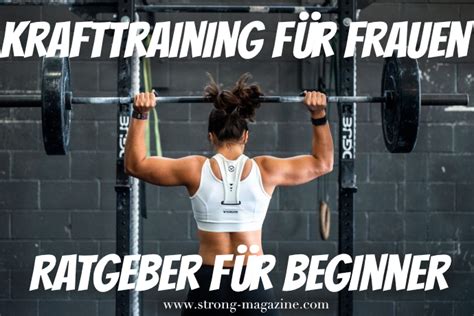 Krafttraining Für Frauen Wie Starte Ich Mit Dem Krafttraining