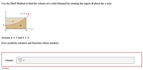 Solved Use The Shell Method To Find The Volume Of A Solid