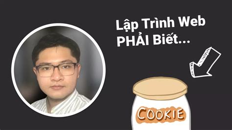 Lập Trình Web PHẢI Phân Biệt Được Cookie Và Session LetDiv