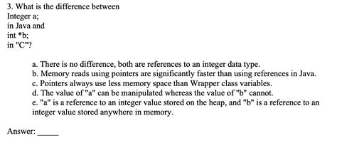Solved 3 What Is The Difference Between Integer A In Java
