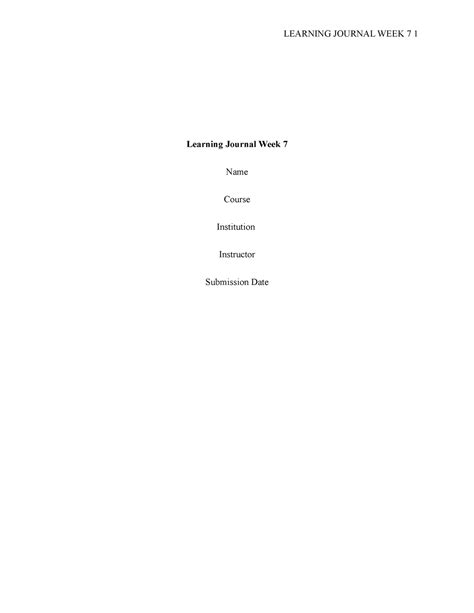 learning journal unit 7 learning journal week 7 name course