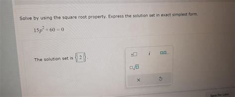 Solved Help Solve By Using The Square Root Property