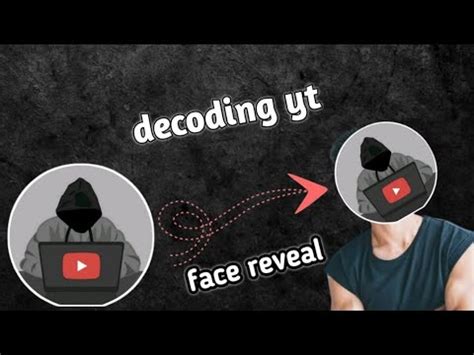 Decoding Yt Face Reveal Don T Miss This Video Viral Decodingyt Viralvideo Facereveal Popula