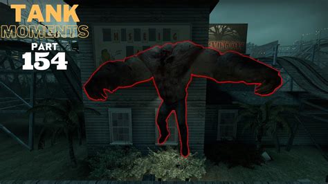 Left 4 Dead 2 Tank Moments Part 154 Youtube Left 4 Dead 2 Tank Moments Part 154 Youtube