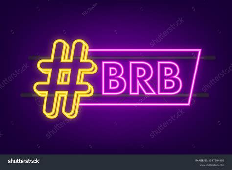 126 Brb Be Right Back Bilder Stockfotos Und Vektorgrafiken Shutterstock