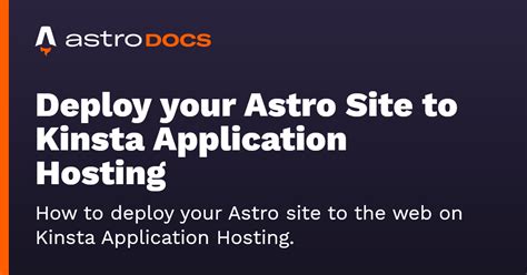 Deploy Your Astro Site To Kinsta Application Hosting 🚀 Astro Documentation