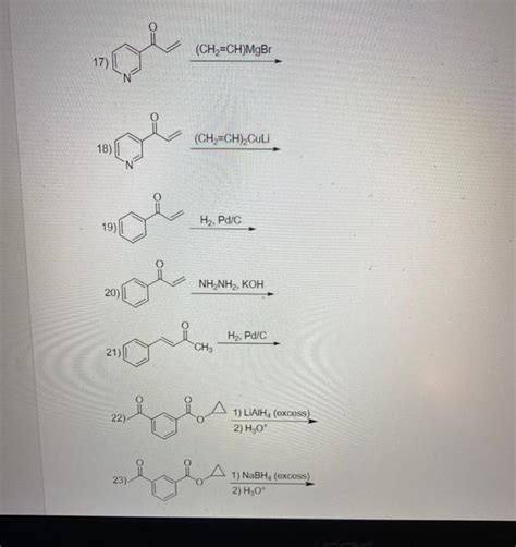 Solved (CH2=CH)MgBr 17) (CH2=CH) Cuki 18) H2, Pd/C 19) | Chegg.com