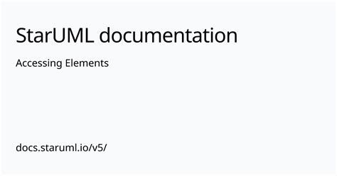 Accessing Elements Staruml Documentation