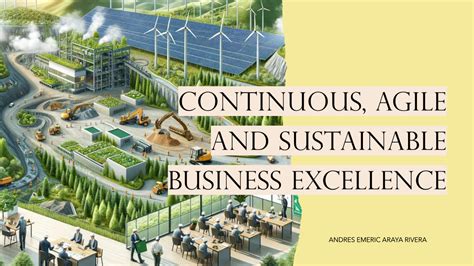 Continuous Agile And Sustainable Business Excellence