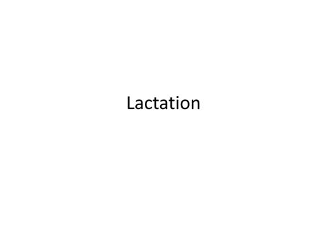 Ppt Lactation Powerpoint Presentation Free Download Id 1951305