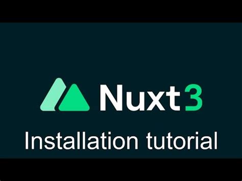 Nuxt.js 3 Installation tutorial - YouTube
