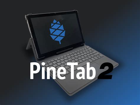 PineTab2 Linux Tablet Comes In April Starting At 159