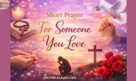 105 Sweet Short Prayer For Someone Special Or Dear To You