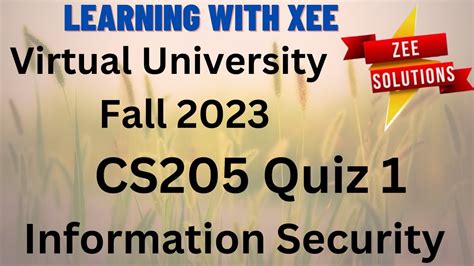 cs205 information security quiz 1 fall 2023 virtual university of