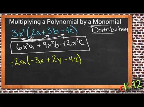 Multiplying A Polynomial By A Monomial A Sample Application Video Algebra CK Foundation