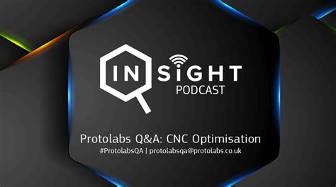 Protolabs Q A CNC Optimisation