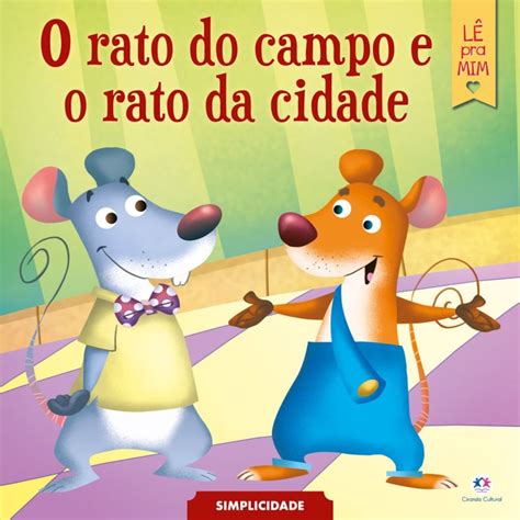 O Rato Do Campo E O Rato Da Cidade Ciranda Cultural