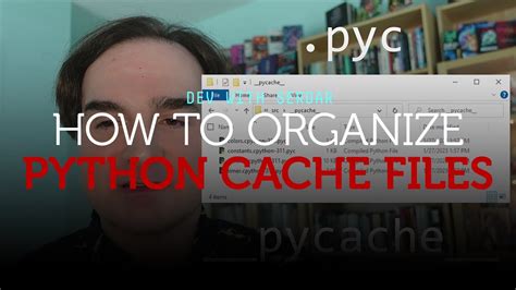 How To Tame Your Python Cache Files And Directories YouTube
