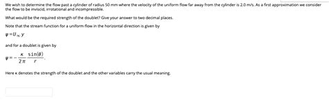 Solved We Wish To Determine The Flow Past A Cylinder Of Chegg