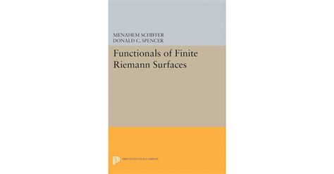 Functionals Of Finite Riemann Surfaces Princeton University Press