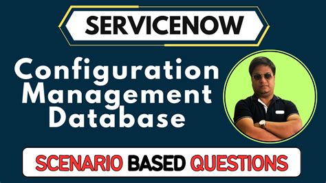 Servicenow Configuration Management Database Scenario Based Questions 2025 Servicenow Spectaculars