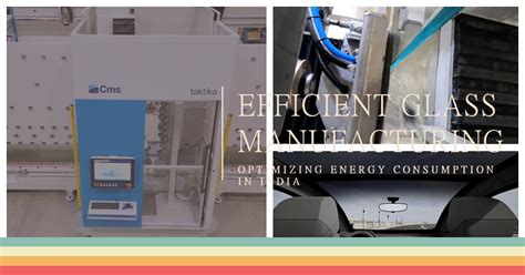 Optimizing Energy Consumption In Indian Glass Manufacturing A Comprehensive Approach To Furnace