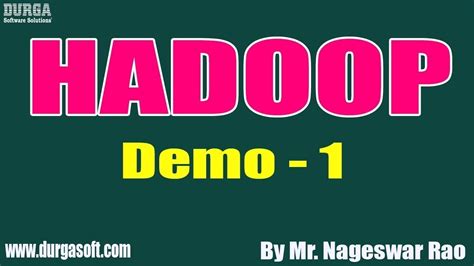 Hadoop Tutorials Demo 1 By Mr Nageswar Rao On 08 06 2020 1030am Youtube