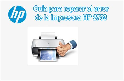 Una guía completa para corregir el error 2753 HP Printer Error ES PC Error Fix