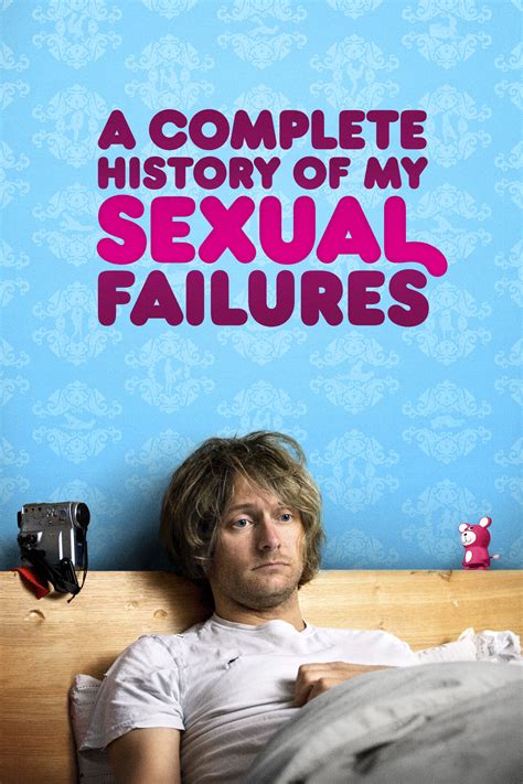 A Complete History Of My Sexual Failures DocPlay